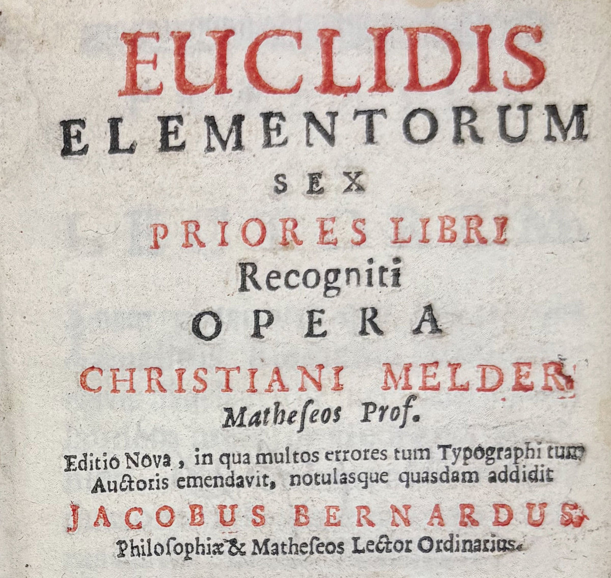 Euclidis; Elementorum Sex Priores Libri Recogniti Opera, Christiani Me ...