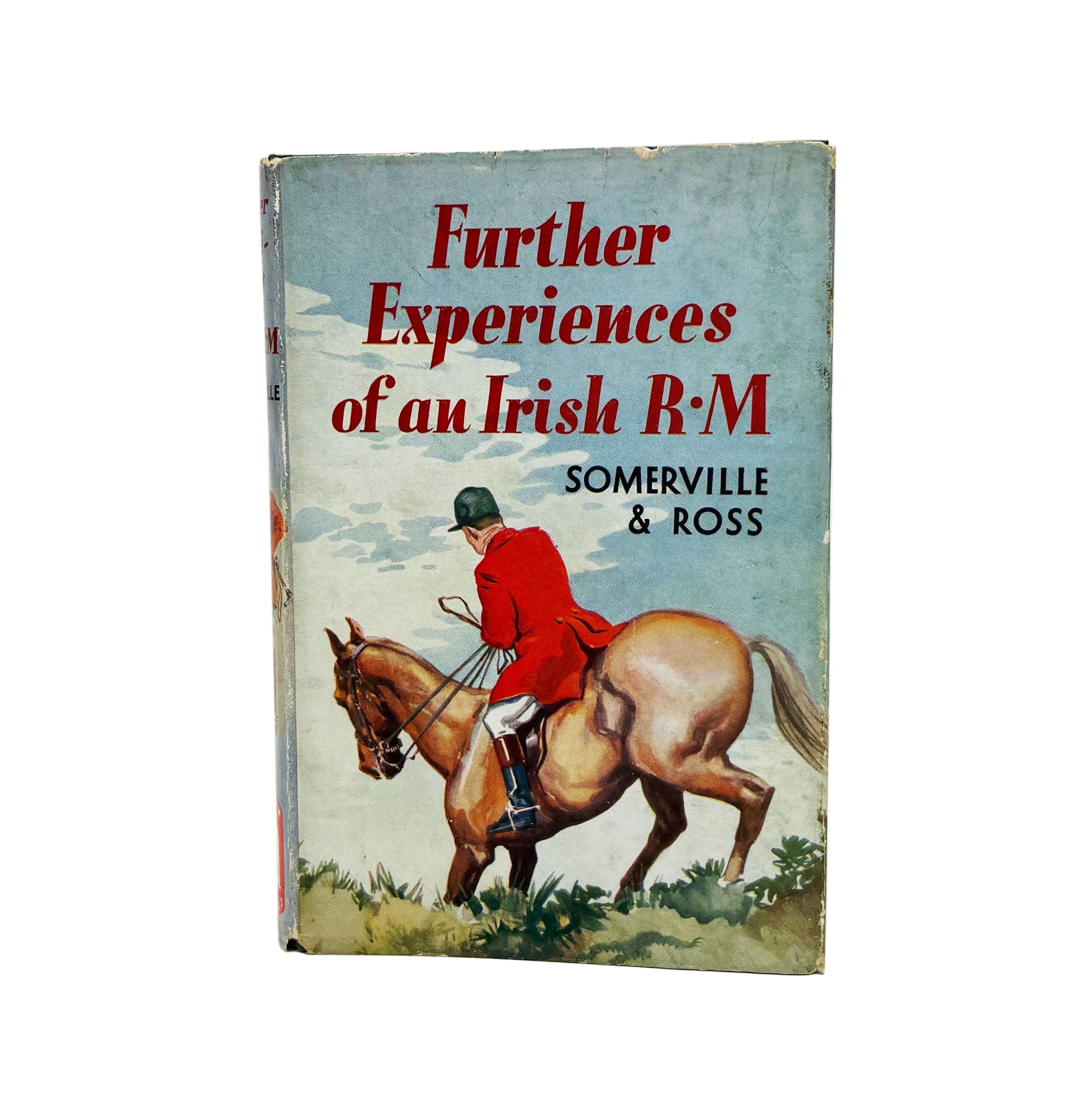Further Experiences of an Irish R.M., E. OE. Somerville and Martin Ros ...