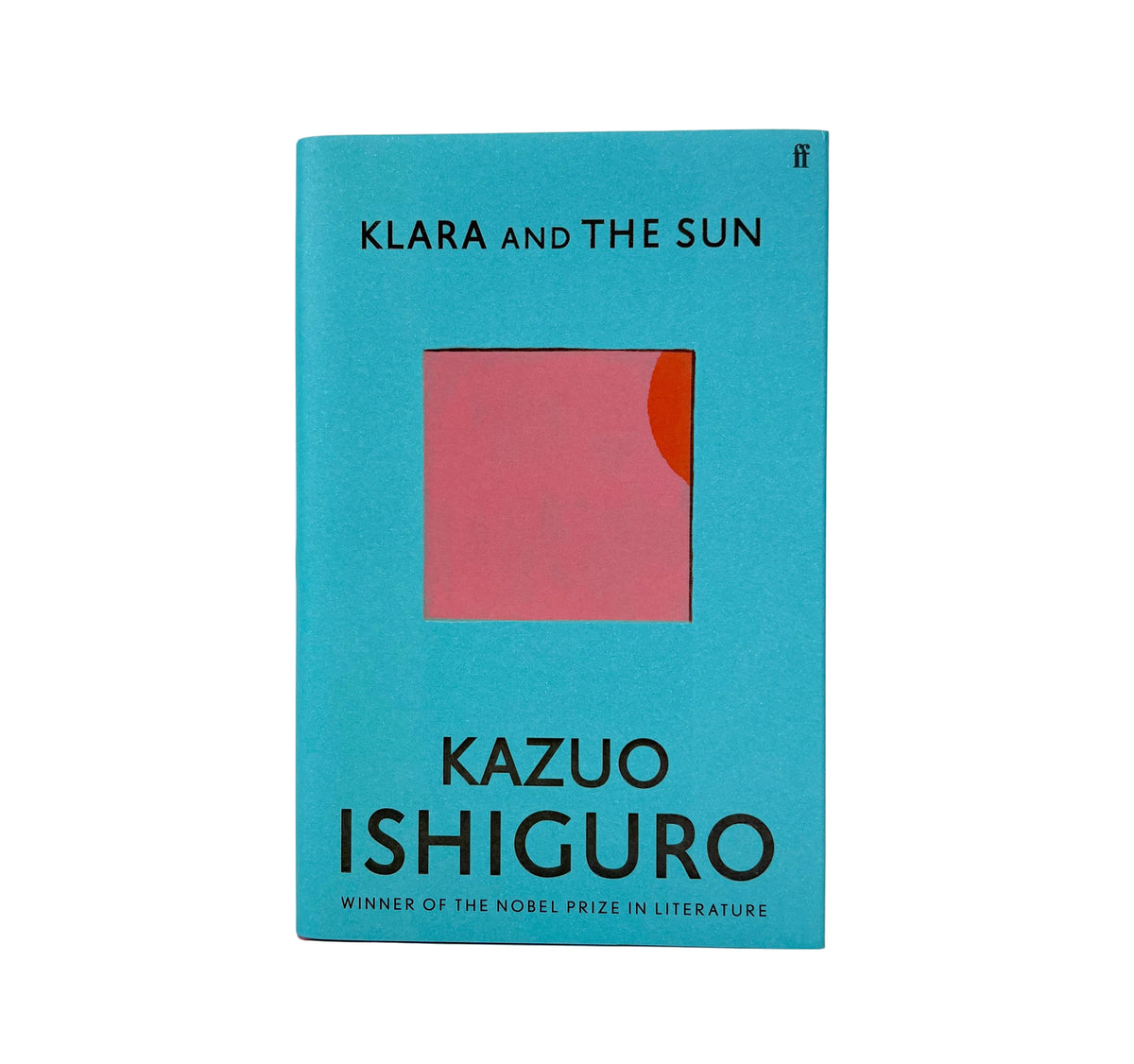 Klara and the Sun, Kazuo Ishiguro, signed first edition, 2021 — Lanna ...