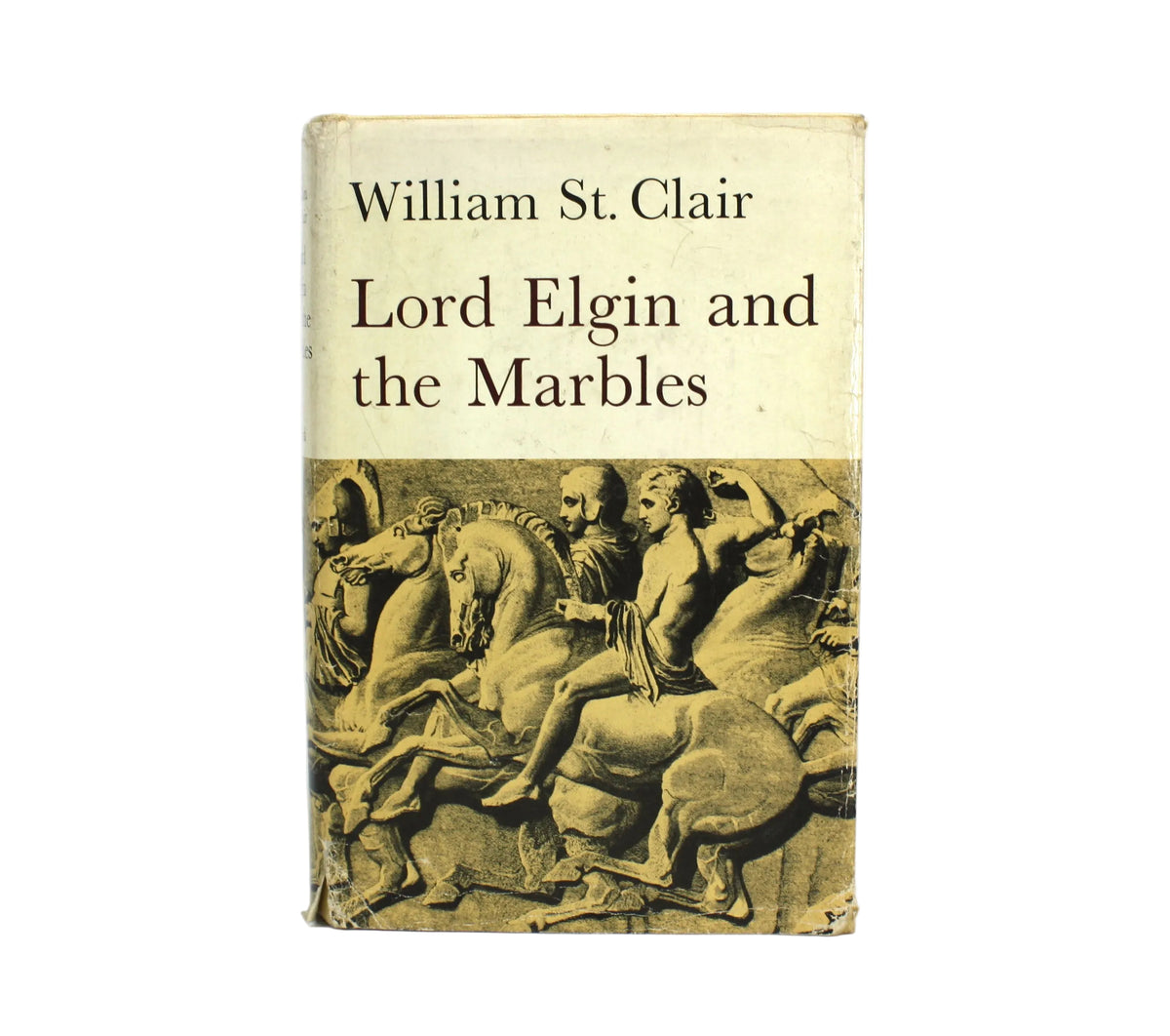 Lord Elgin and the Marbles, William St. Clair, 1967 — Lanna Antique