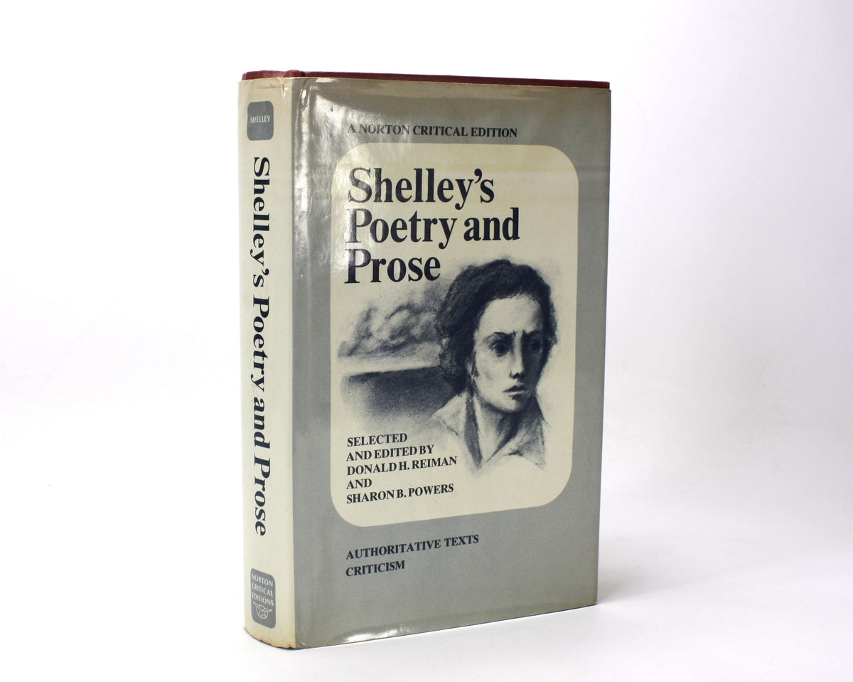 Shelley's Poetry and Prose; Authorative Texts Criticism, Donald H. Rei ...
