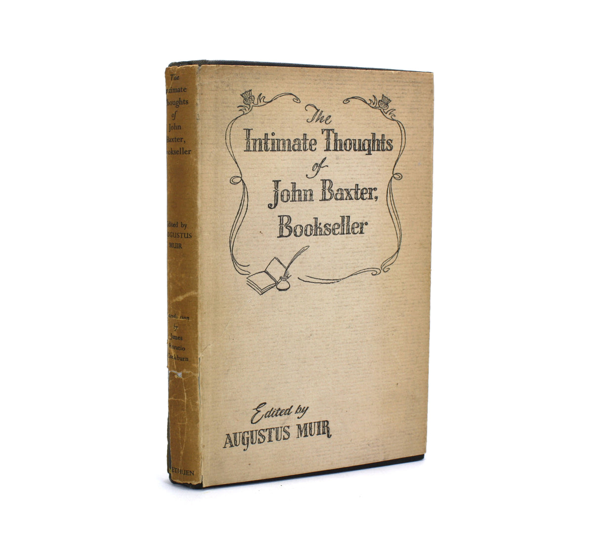 The Intimate Thoughts of John Baxter, Bookseller, Edited by Augustus M ...