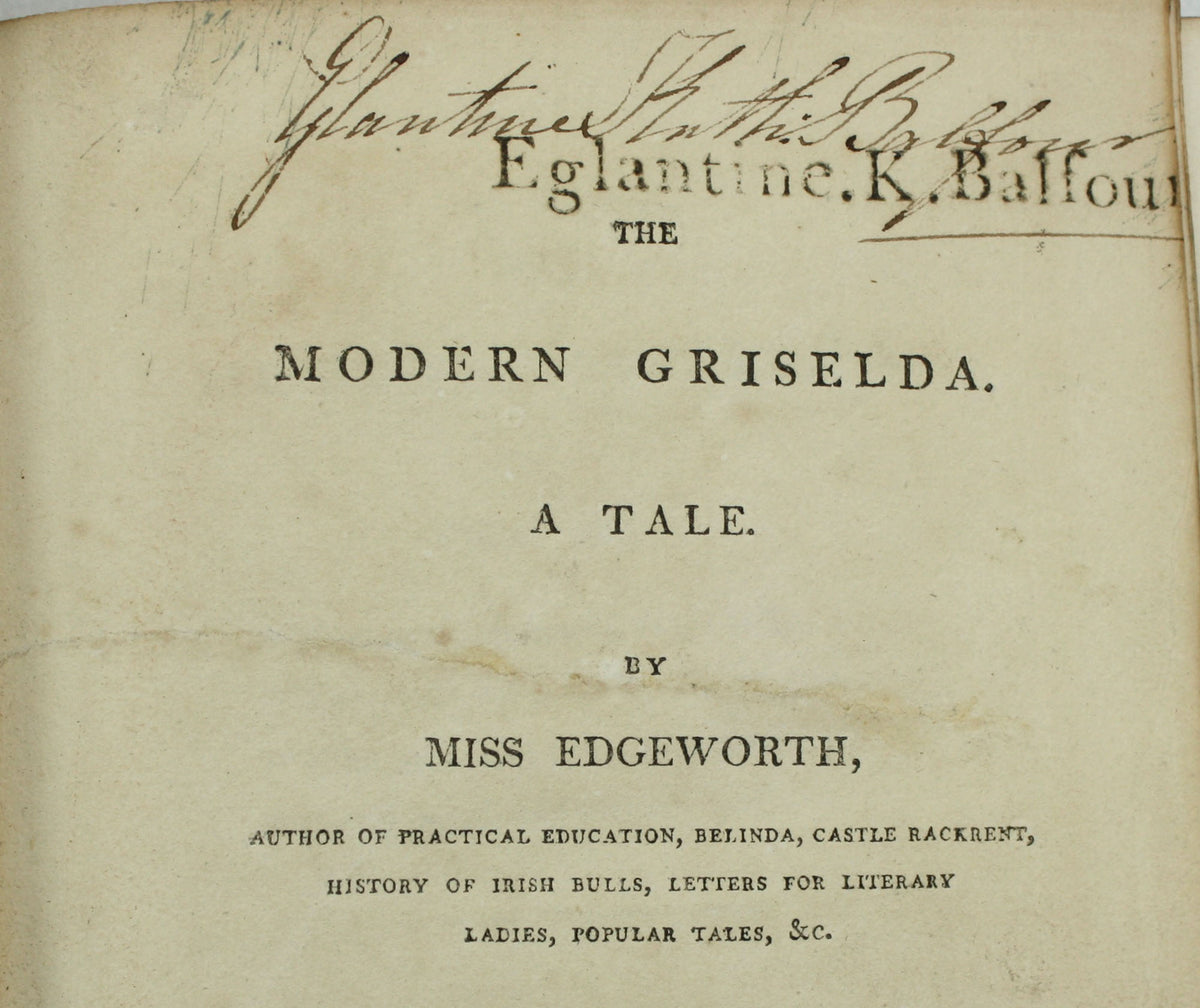 The Modern Griselda. A Tale by Miss Edgeworth, 1805 — Lanna Antique