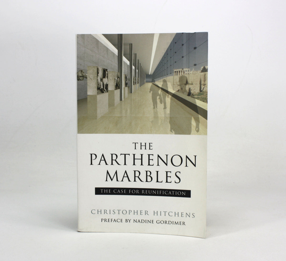 The Parthenon Marbles; The Case for Unification, Christopher Hitchens ...