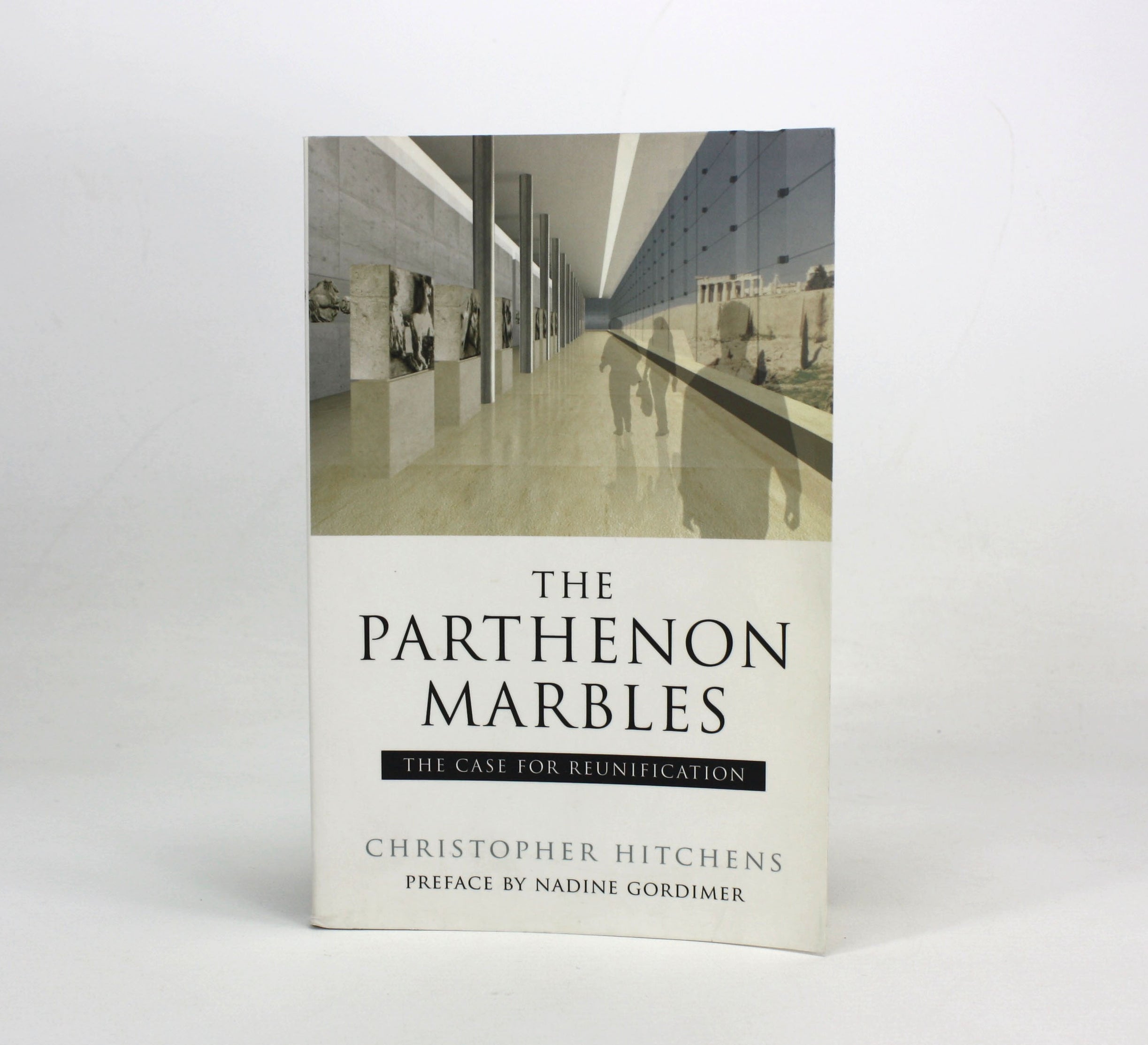 The Parthenon Marbles; The Case for Unification, Christopher Hitchens ...