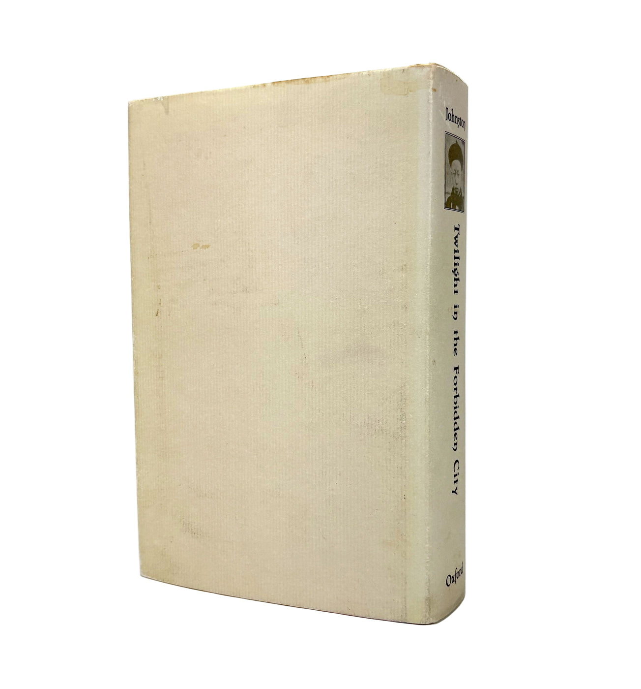 Twilight in the Forbidden City, Reginald F. Johnston, Oxford Universit ...