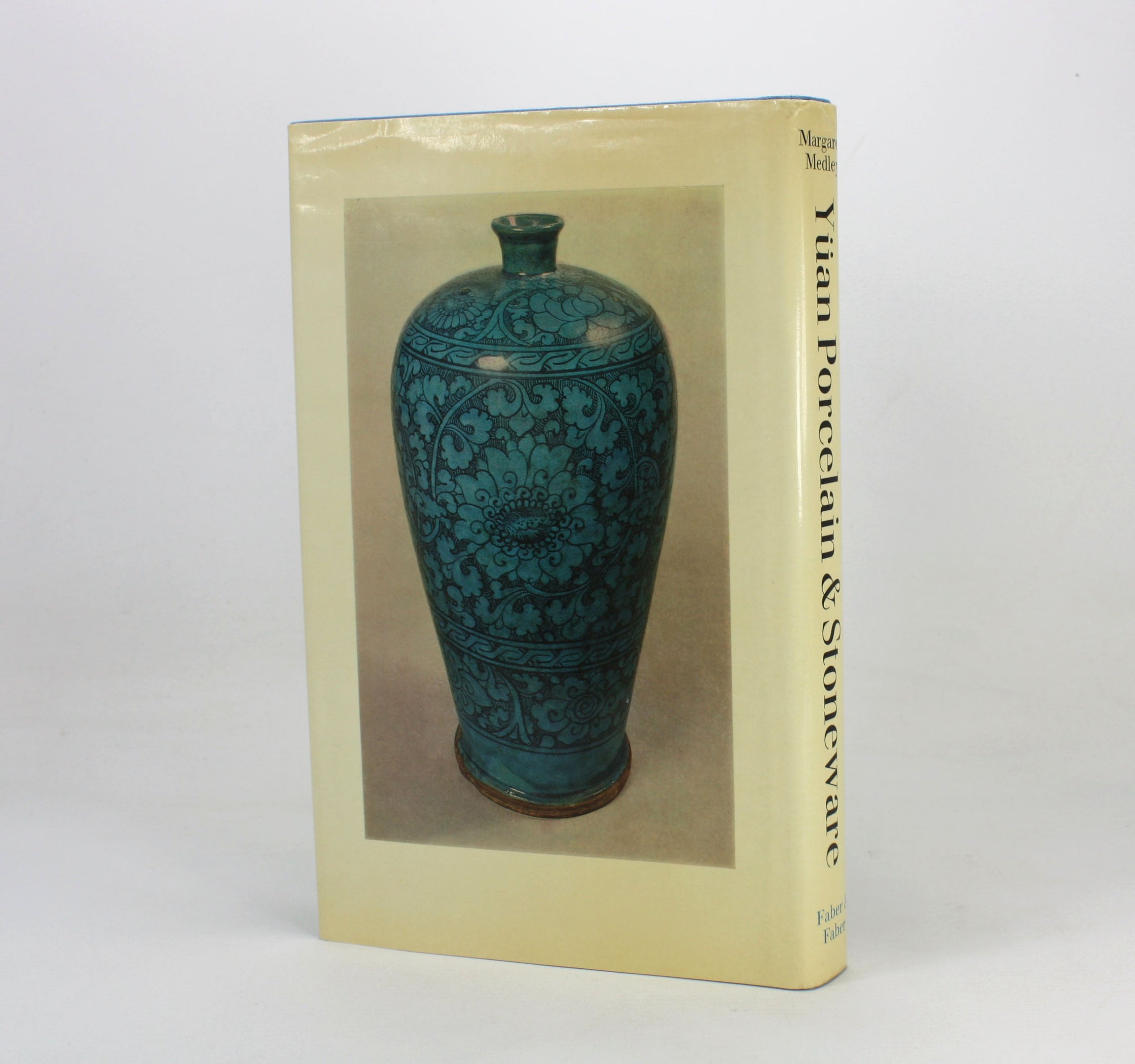 Yuan Porcelain & Stoneware, Margaret Medley, 1974 — Lanna Antique