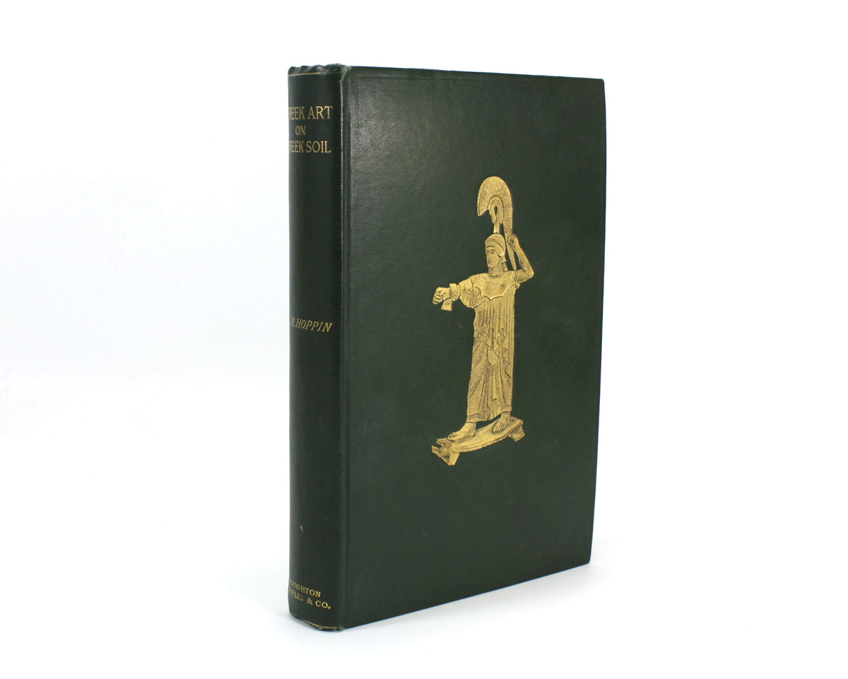 Greek Art on Greek Soil by James M. Hoppin, 1897 first edition. — Lanna ...