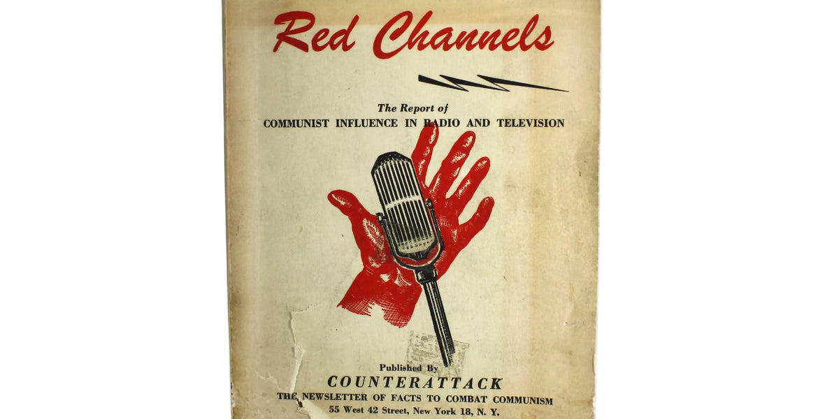 Red Channels; The Report of Communist Influence in Radio and Televisio ...