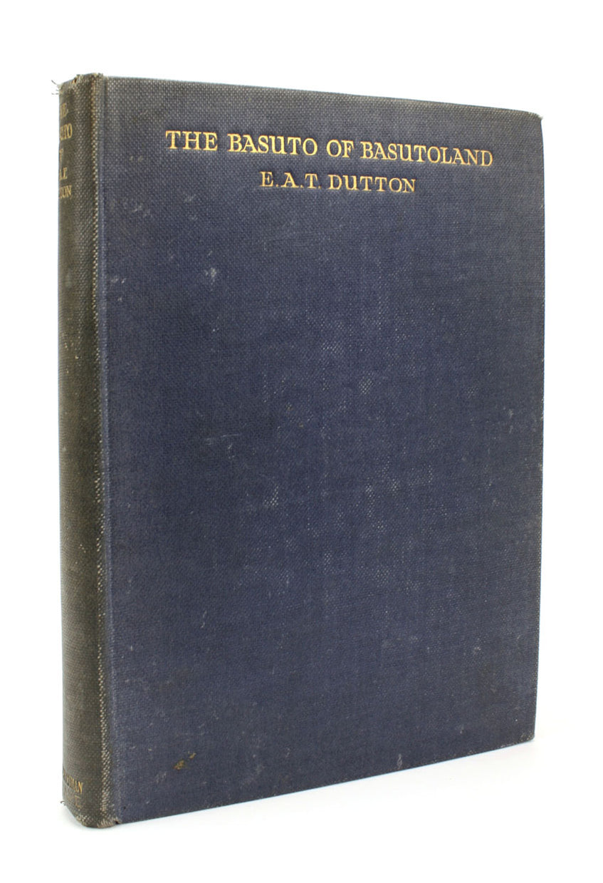The Basuto of Basutoland, Major E A T Dutton, 1923, first edition ...