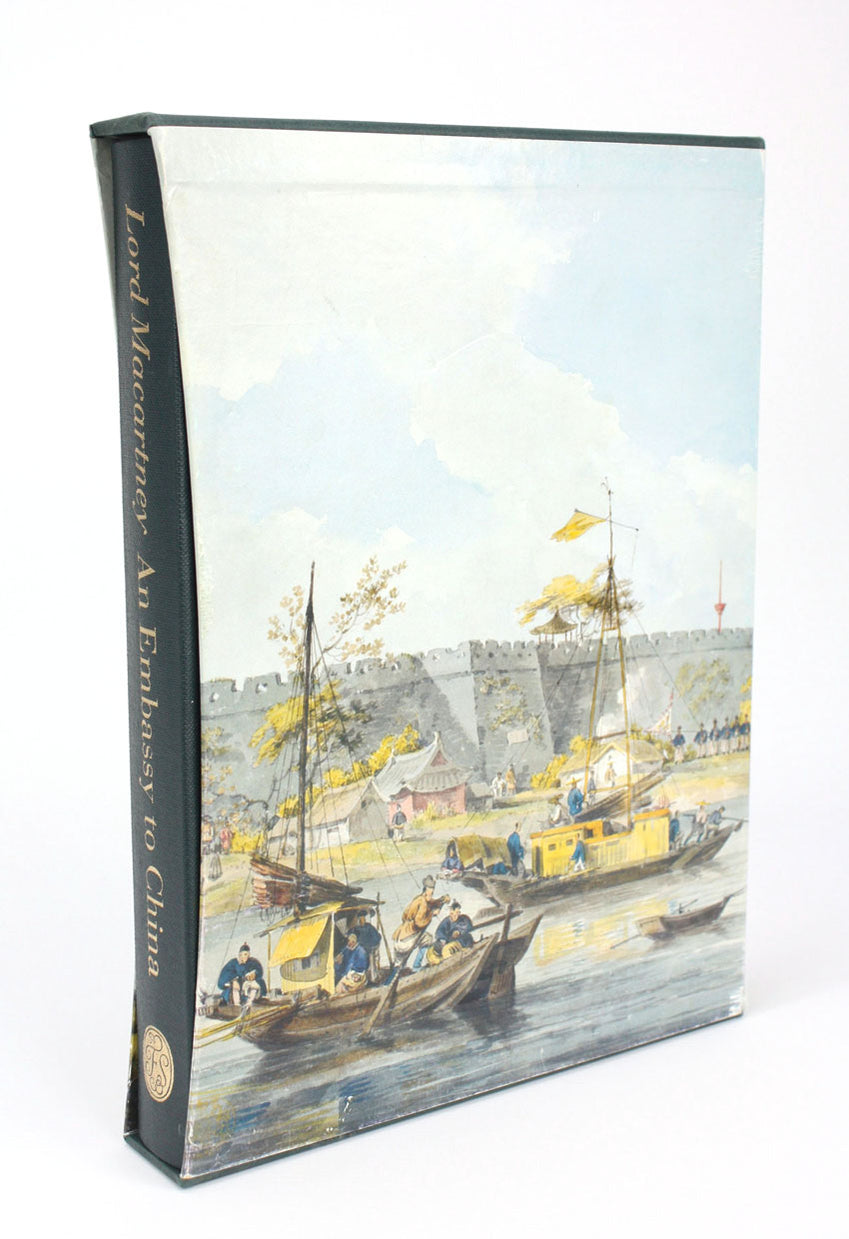 Lord Macartney, An Embassy to China, Folio Society edition, 2004 ...