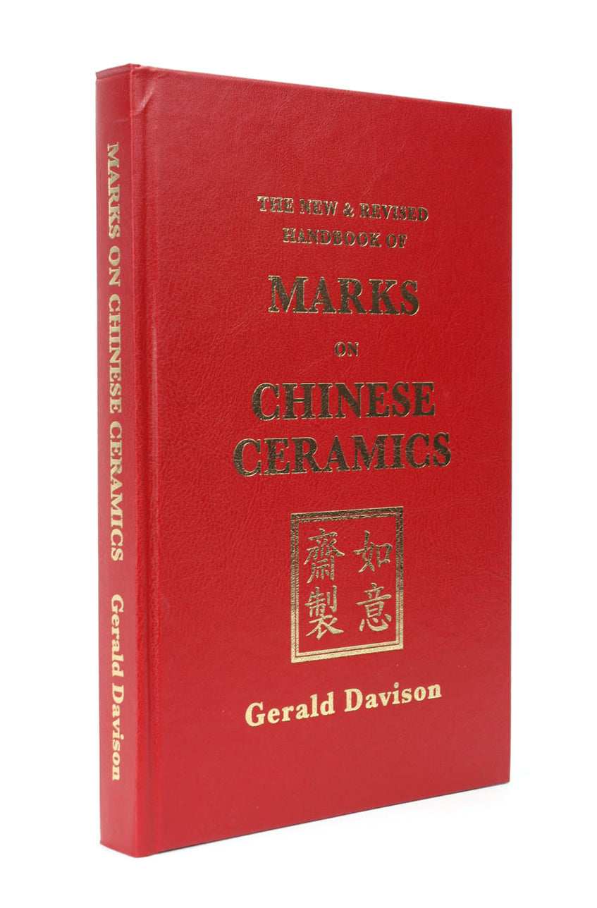 The New and Revised Handbook of Marks on Chinese Ceramics, Gerald Davi ...