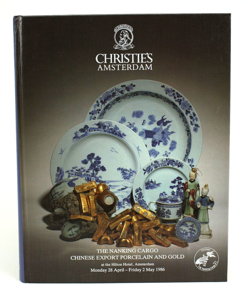 The Nanking Cargo; Chinese Export Porcelain and Gold, Christies, Amste ...
