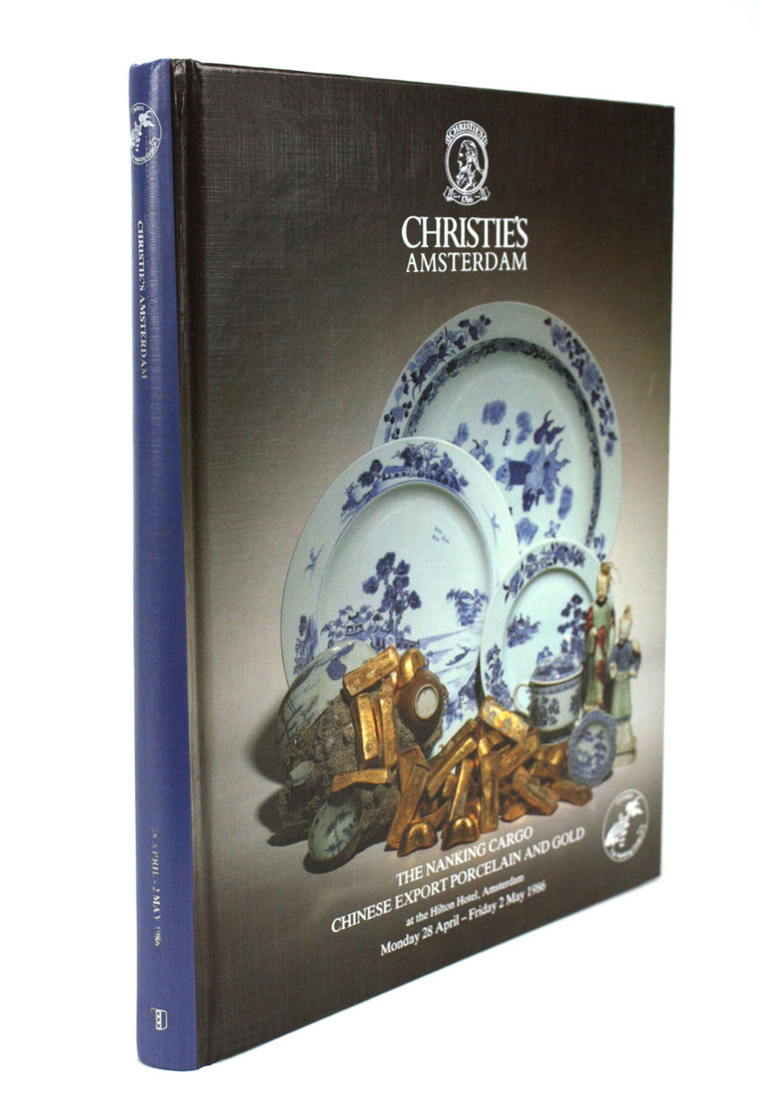 The Nanking Cargo; Chinese Export Porcelain and Gold, Christies, Amste ...